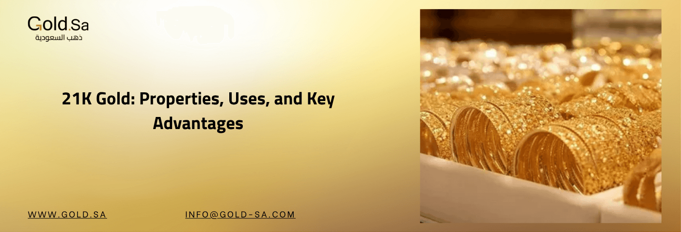 21K Gold: Properties, Uses & Benefits Explained